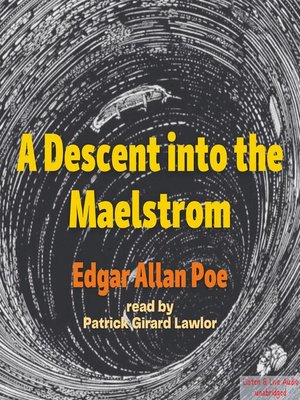 A Descent into the Maelstrom by Edgar Allan Poe · OverDrive: eBooks, audiobooks and videos for ...